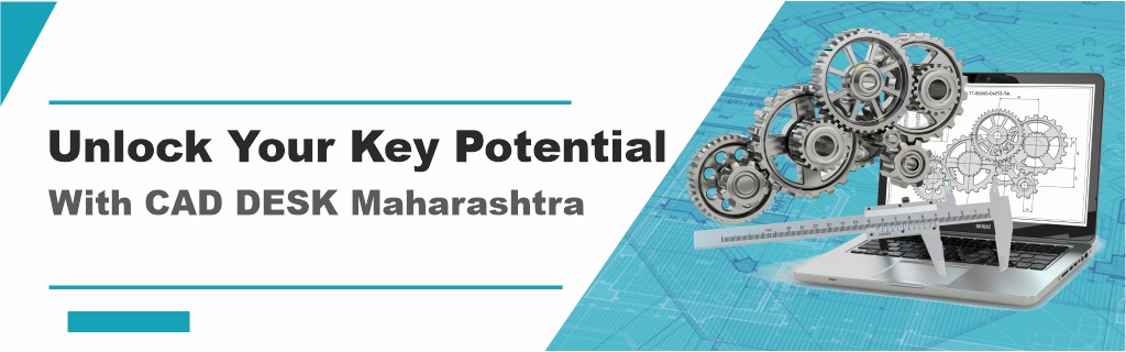 CAD DESK Maharashtra - AutoCAD Training Institute in Maharashtra